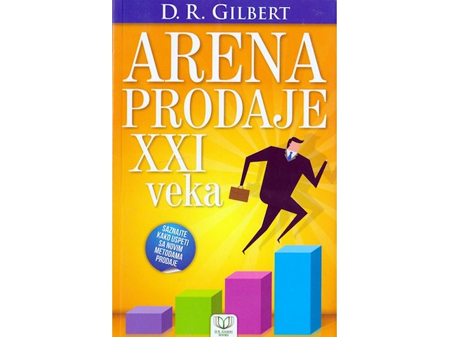 Arena prodaje XXI veka - D.R.Gilbert
