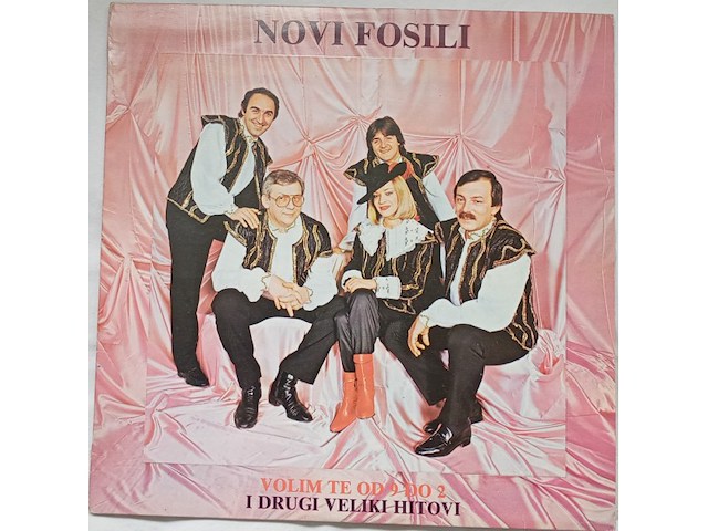 NOVI FOSILI - Volim te od 9 do 2 i drugi veliki hitovi