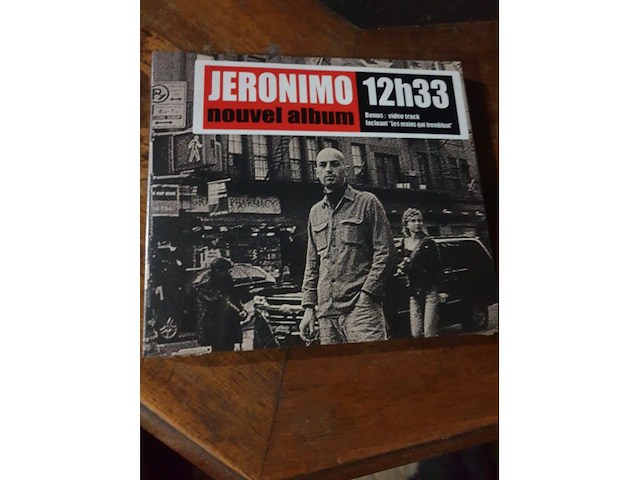 Jeronimo - 12h33 , U CELOFANU