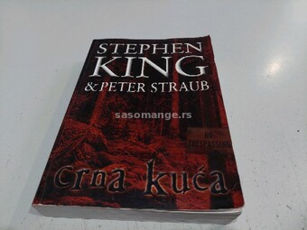 Crna kuća Stephen King &amp; Peter Straub