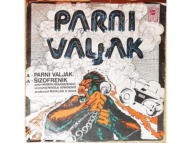 SP PARNI VALJAK - Parni valjak / Šizofrenik (1976) VG