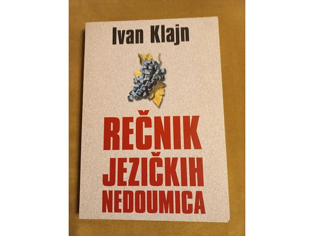 REČNIK JEZIČKIH NEDOUMICA IVAN KLAJN