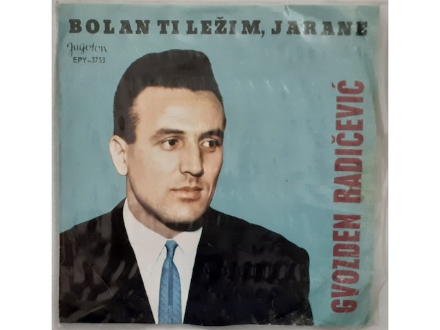 GVOZDEN  RADICEVIC  -  Bolan  ti  lezim,  jarane