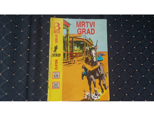 Mrtvi grad/Zlatna serija broj 826