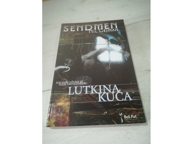 Sendmen - Lutkina kuća (Beli Put)