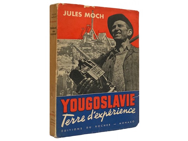 Yougoslavie : Terre d`Experience / Jules Moch