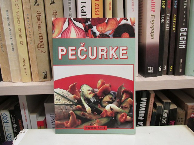 PEČURKE - Nevenka Antić