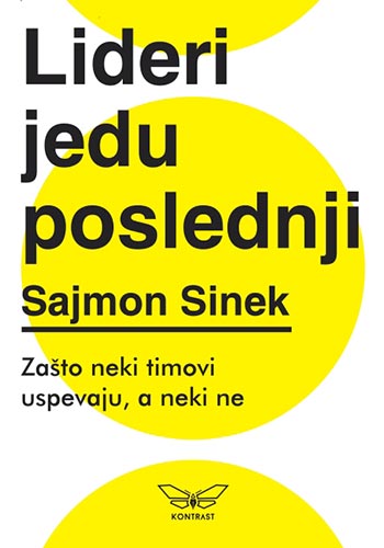 Lideri jedu poslednji – Sajmon Sinek