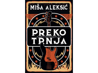 Preko trnja, Miša Aleksić