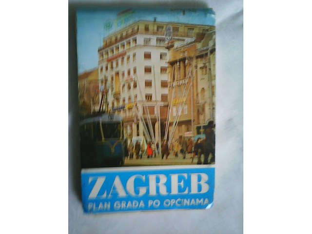 STARI PLAN GRADA ZAGREBA PO OPĆINAMA 1977