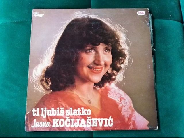 Jasna Kocijasevic - Ti Ljubis slatko