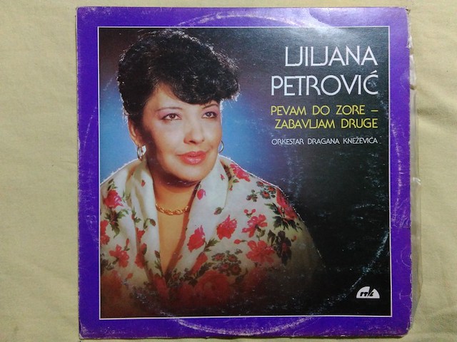 Ljiljana Petrovic, Pevam do zore