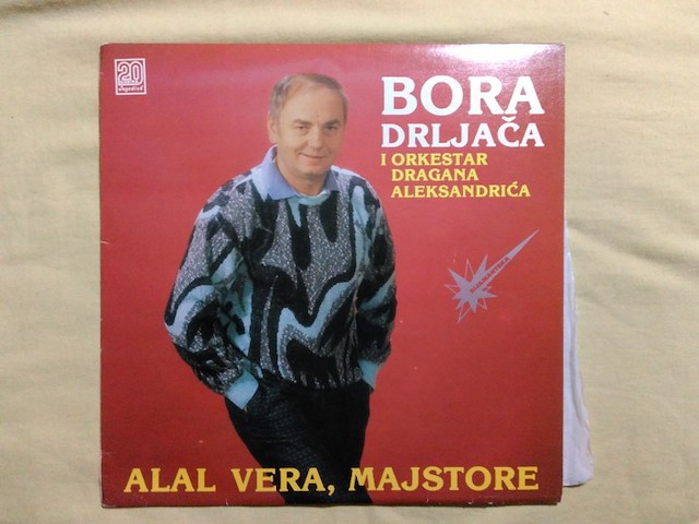 Bora Drljaca, Alal vera majstore