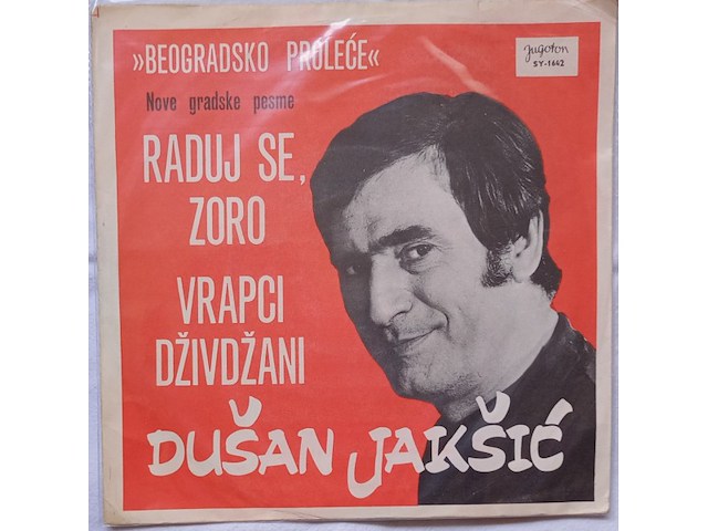 DUSAN  JAKSIC  -  RADUJ  SE  ZORO