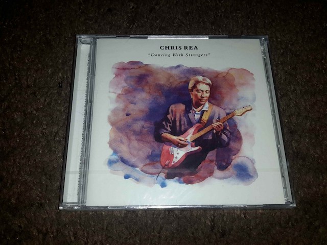 Chris Rea - Dancing with strangers 2CDa , U CELOFANU