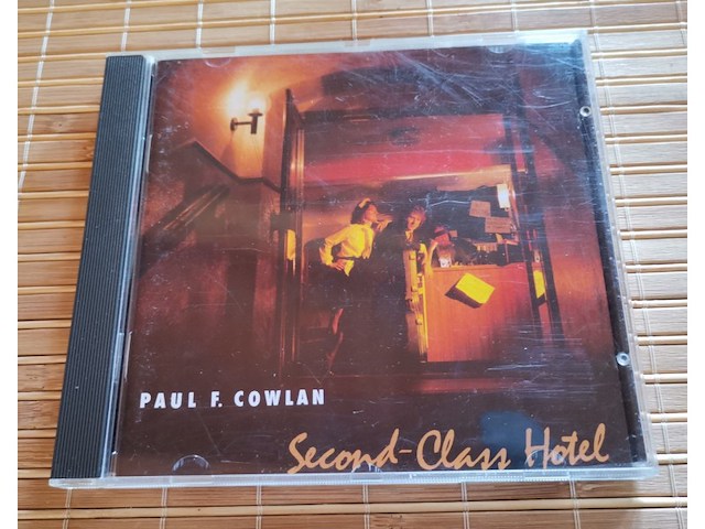 CD Paul F. Cowlan – Second-Class Hotel