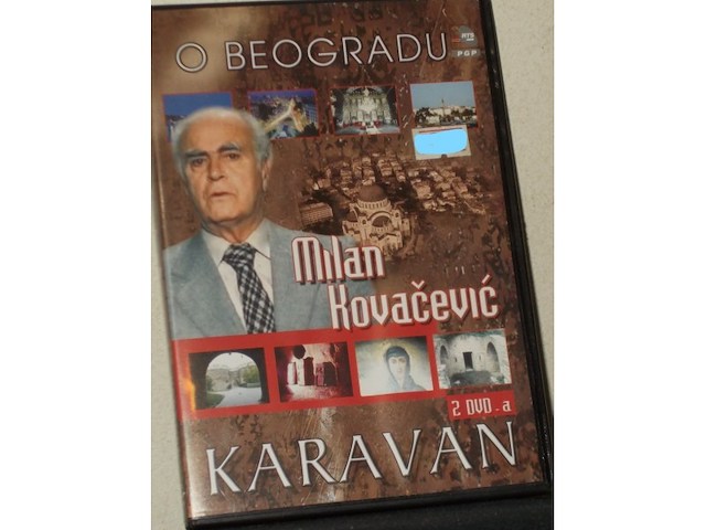 MILAN KOVAČEVIĆ KARAVAN O BEOGRADU 2DVD