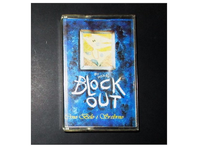 Block Out-Crno,Belo i Srebrno 1.Album(1994)