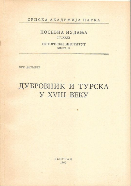 Dubrovnik i Turska u XVIII veku - Vuk Vinaver