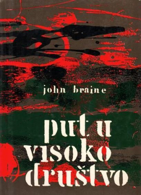 Put u visoko društvo - John Braine