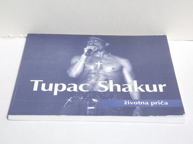 Tupac Shakur - životna priča