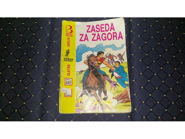 Zaseda za Zagora/Zlatna serija broj 845