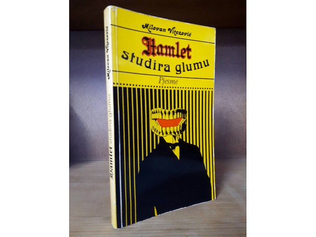 HAMLET STUDIRA GLUMU - Milovan Vitezović