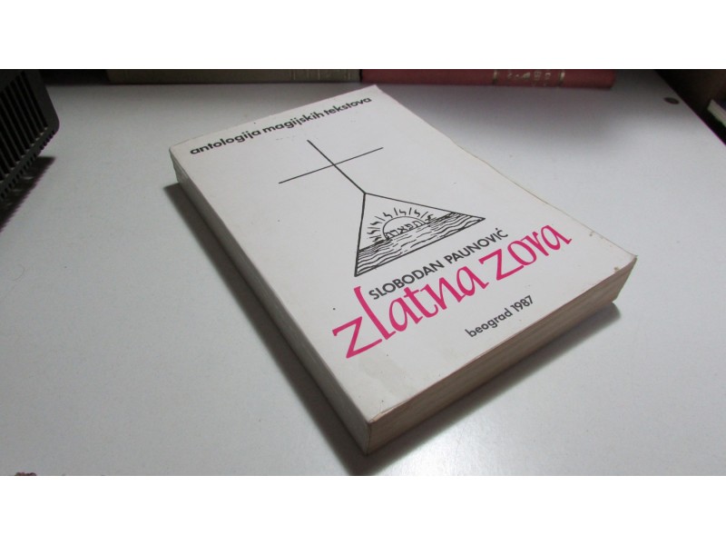 ZLATNA ZORA antologija magijskih tekstova - S. Paunović