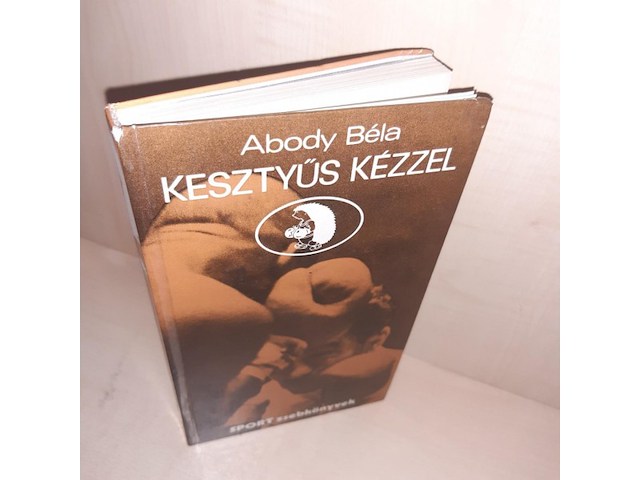 Abody Béla Kedztyűs kézzel