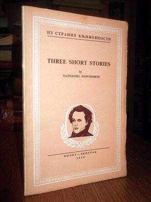 Three Short Stories - Nathaniel Hawthorne