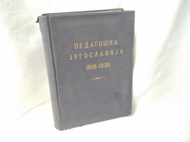 Pedagoška Jugoslavija 1918 1938