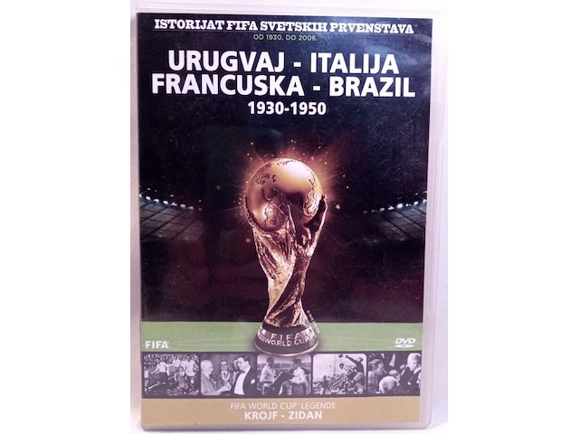 URUGVAJ ITALIJA FRANCUSKA BRAZIL 1930-1950