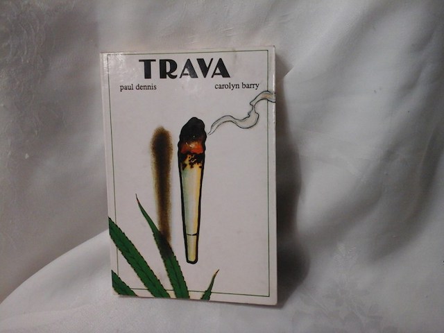 Trava Paul Dennis Carolyn Barry marihuana