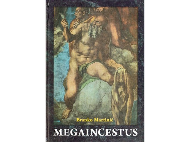 Magaincestus - Branko Martinić