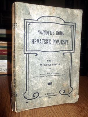 Najnovije doba hrvatske povjesti-Dr. Rudolf Horvat