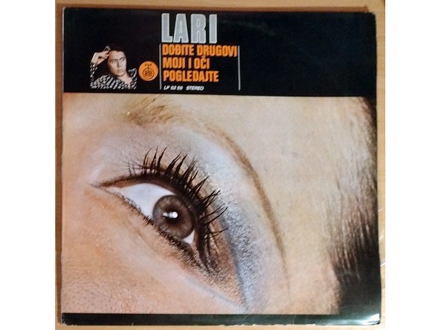 folk LP: LARI - Dođite drugovi moji... (1976) - MINT