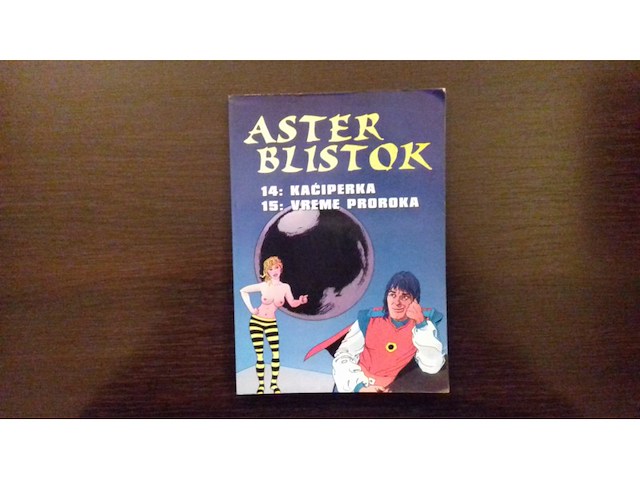 ASTER BLISTOK 14-15 Kaćiperka/Vreme proroka