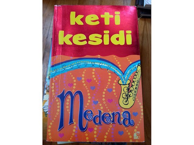 MEDENA, Keti Kesidi