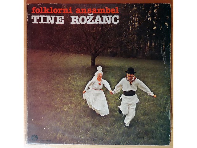 folk LP: FOLKLORNI ANSAMBEL TINE ROŽANC (1981) odlična