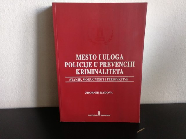 Mesto i uloga policije u prevenciji kriminaliteta