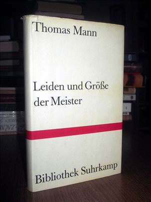 Leiden und Grose der Meister - Thomas Mann