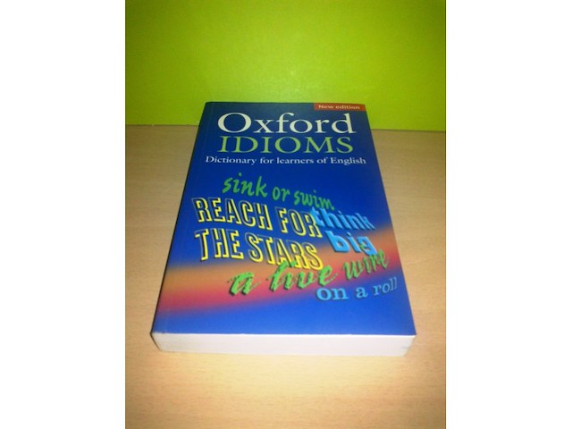 OXFORD IDIOMS DICTIONARY ,New edition ,novo➡️ ➡️