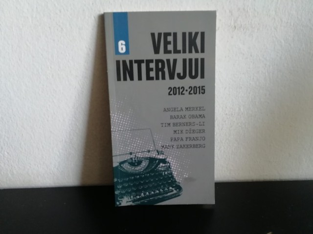 Veliki intervjui 2012 - 2015