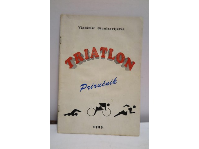 TRIATLON PRIRUČNIK - VLADIMIR STANISAVLJEVIĆ