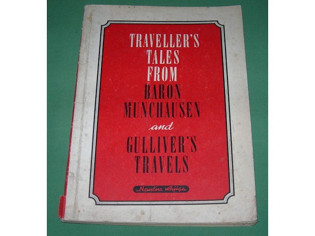 Traveller`s Tales From Baron Munchausen And Gulliver`s