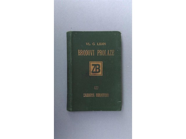 Vl. G. Lidin - Brodovi prolaze, 1930 g. Retko !!!