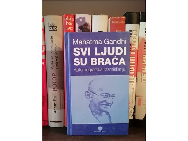 SVI ljudi  Svi ljudi su braća Gandhi, Mahatma