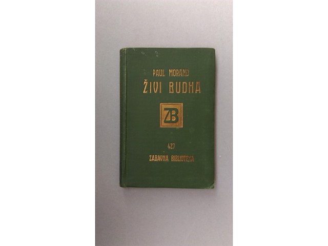 Živi Budha - Paul Morand, Hronika XX veka 1928 God.
