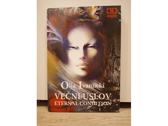Večni uslov-Eternal condition-Olj Ivanjicki