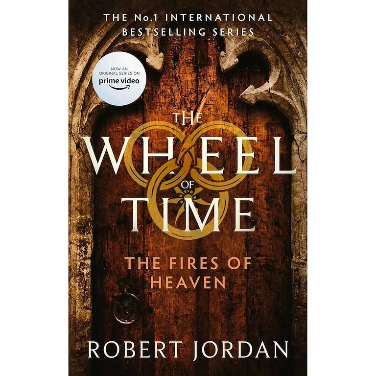 THE FIRES OF HEAVEN The Wheel of Time book 5